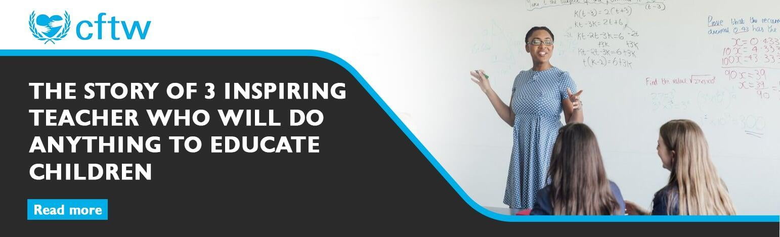 The Story of Three Inspiring Teachers Who Would Do Anything to Educate ...