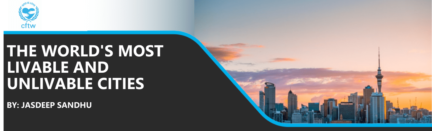 The World's Most Livable and Unlivable Cities | CFTW